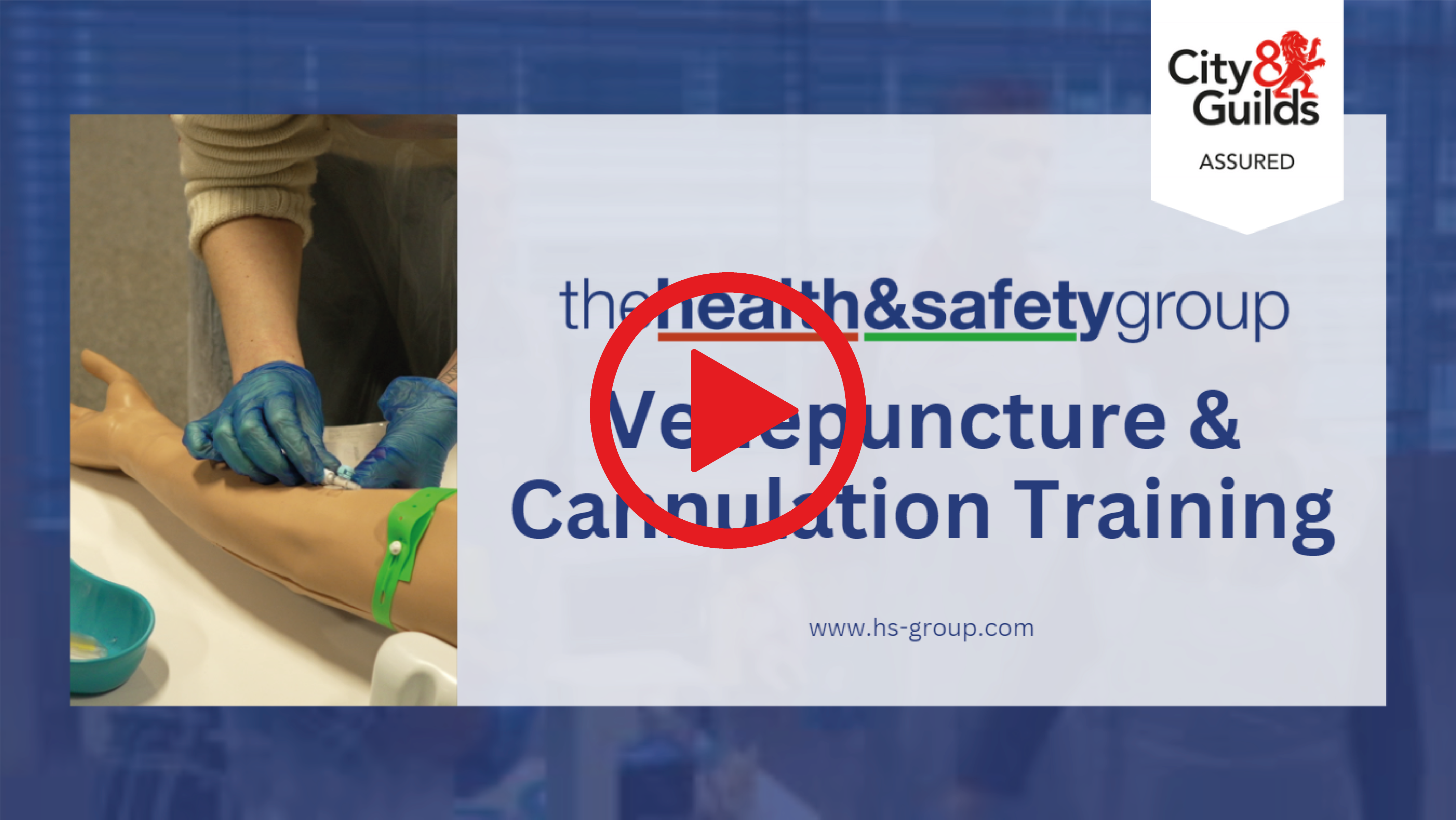 Venepuncture + Cannulation Training The Health & Safety Group